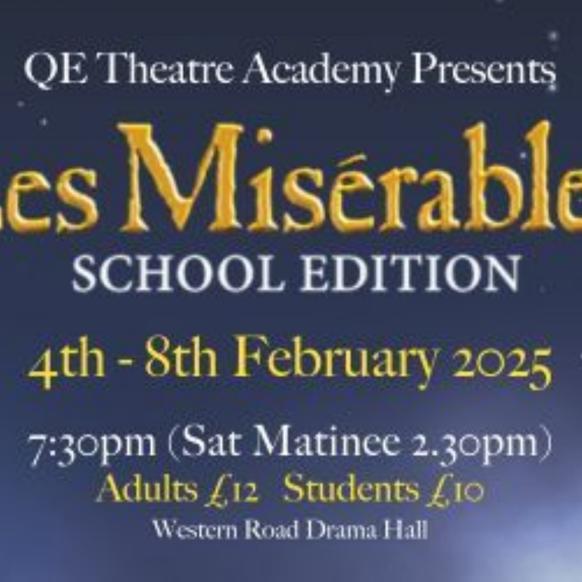 Queen Elizabeth’s School - QE Theatre Academy Presents: Les Misérables ...